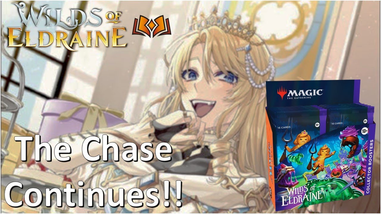 The Smothering Tide Chase continues! - Wilds of Eldraine Collector ...