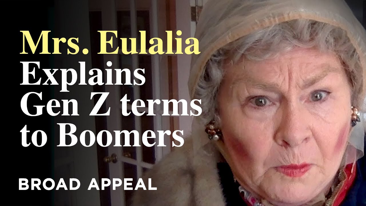 bae-stan-simp-mrs-eulalia-is-up-on-the-gen-z-slang-broad-appeal