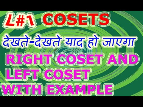 COSETS (GROUP THEORY) BSc L#1/DEFINITION OF COSETS / COSET UNDER ...