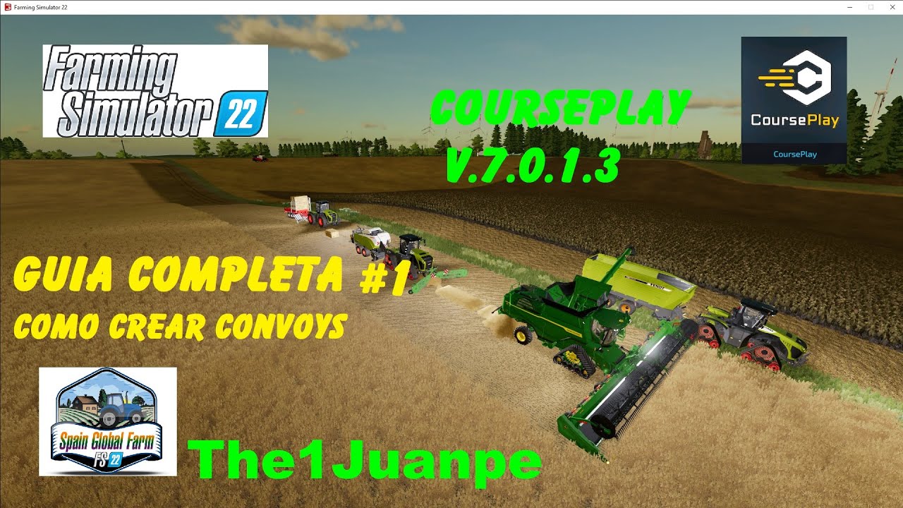 FS22 Courseplay #1. Como aprovechar al máximo el Courseplay. # ...
