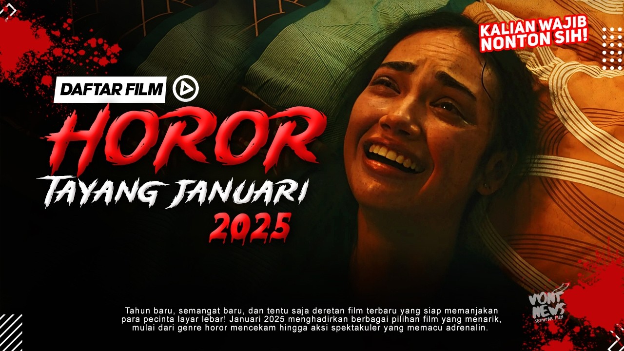 Rekomendasi Film Horor Terbaru 2025 | Tayang Januari 2025, Daftar Film ...