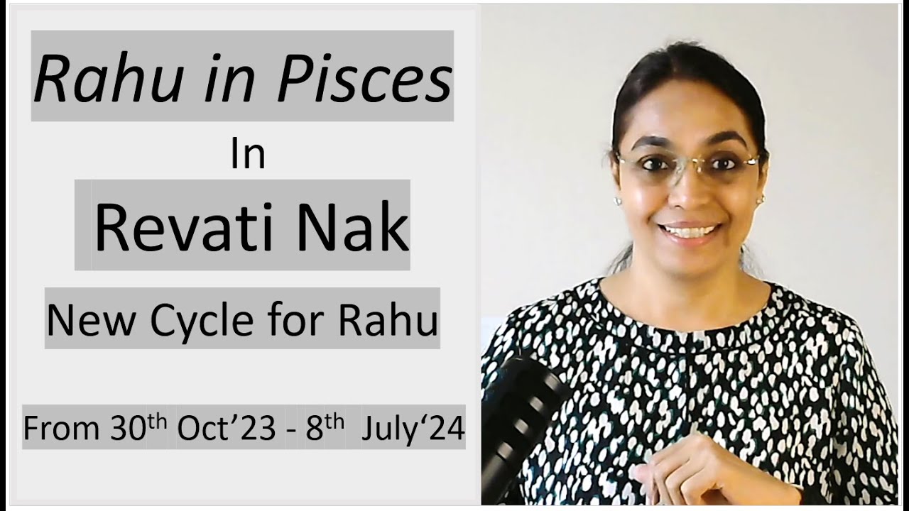 Rahu in Pisces in Revati Nakshatra | A New Cycle for Rahu #rahu #revati ...
