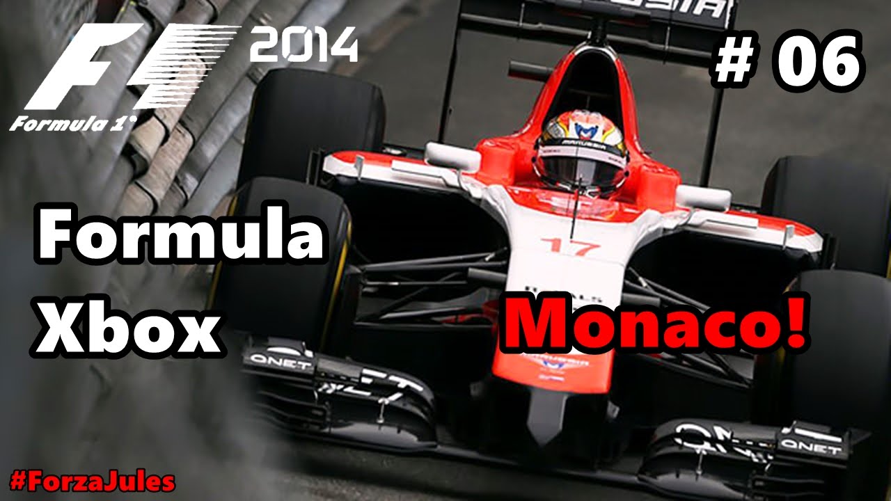F1 2014: Formula Xbox - Season 5 - Round 6 Monaco - YouTube