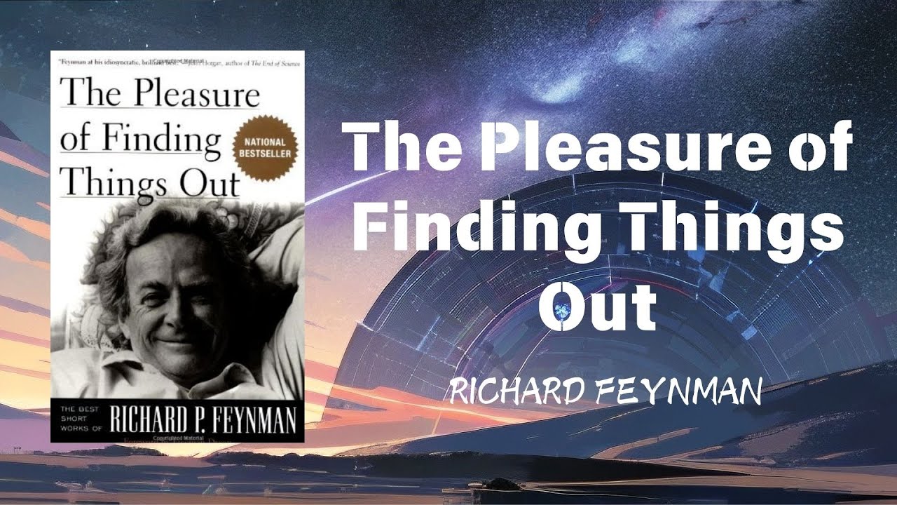 The Pleasure of Finding Things Out: Feynman's Childlike Curiosity - YouTube