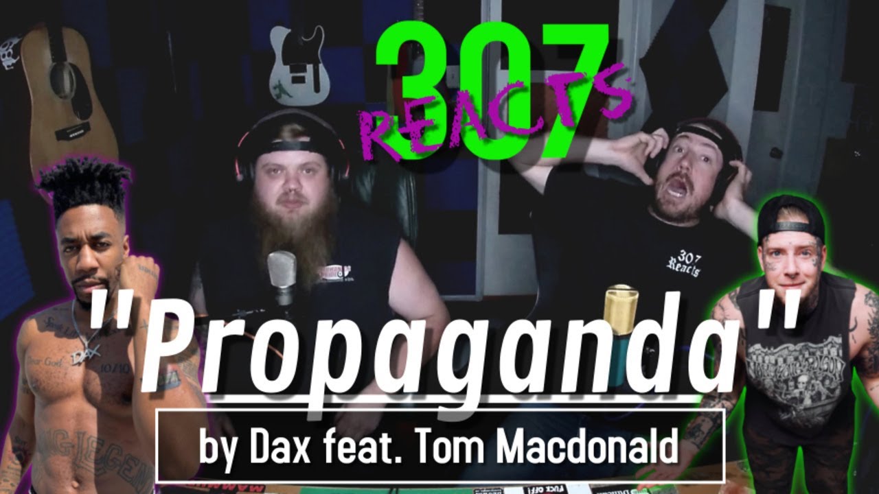 Propaganda by Dax feat. Tom Macdonald -- The Power Duo At It Again ...