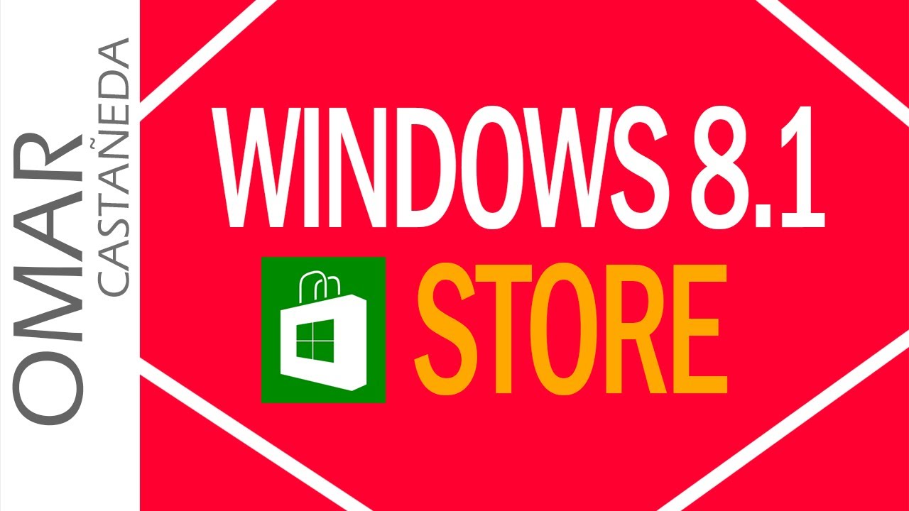 WINDOWS 8.1: COMO USAR WINDOWS APPS STORE - YouTube