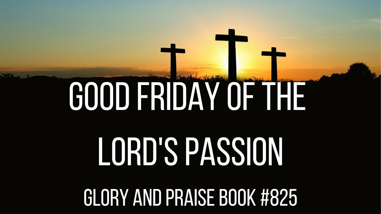 Good Friday of the Lord's Passion: Friday, March 29, 2024 - YouTube