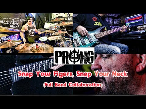 Prong - Snap Fingers, Snap Your Neck - Full Band Collaboration ...
