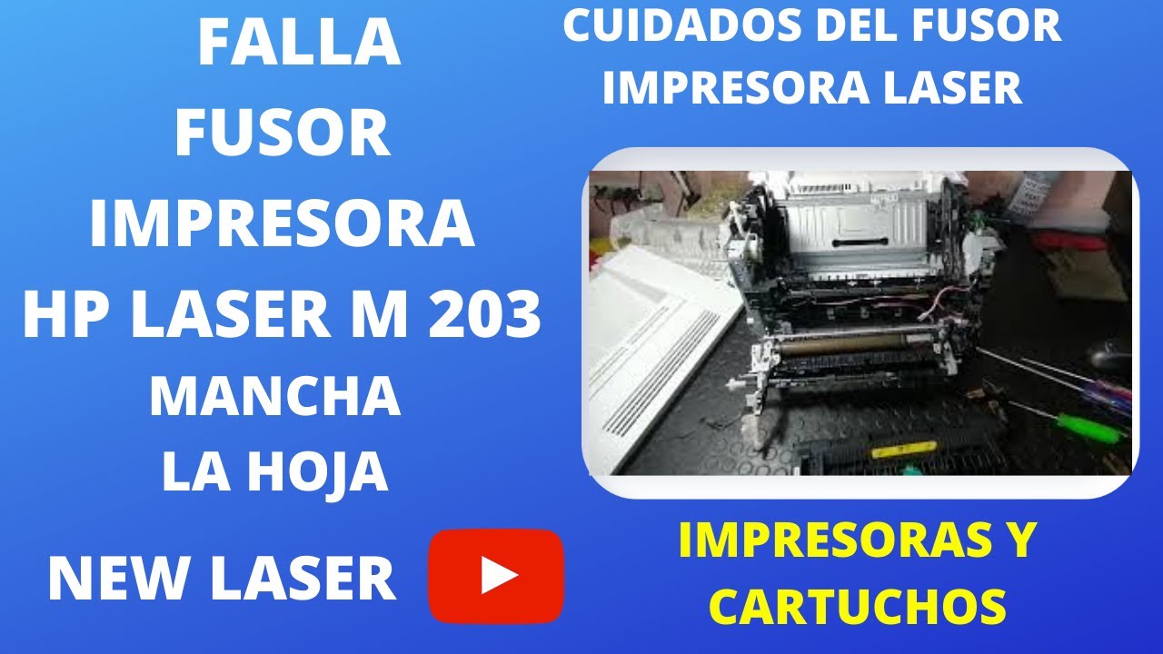 FALLA FUSOR IMPRESORA HP M 203 IMPRESION CON MANCHAS HP M 203 PRINTER ...