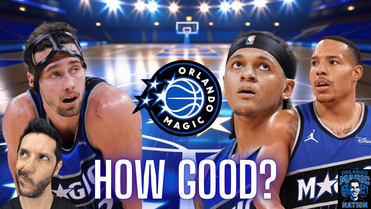 How Good Are the Orlando Magic REALLY? Team Stat Trends & Player Power ...