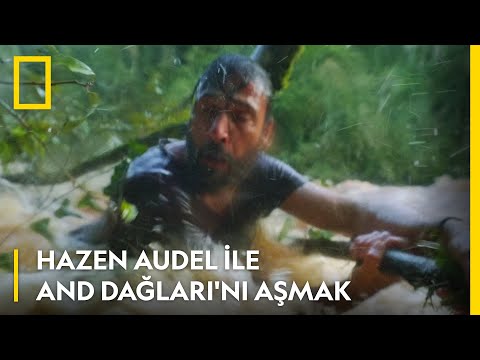 National Geographic | Hazen Audel ile And Dağları'nı Aşmak | Pazar 21.00