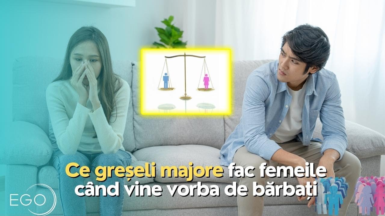 Ce greșeli majore fac femeile când vine vorba de bărbați: „Castrarea ...