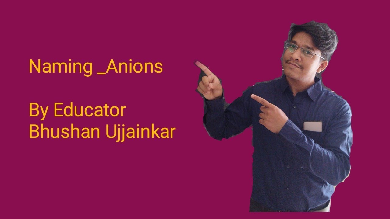 Naming Anions || Reason behind Suffix _'ide'|| by # ...