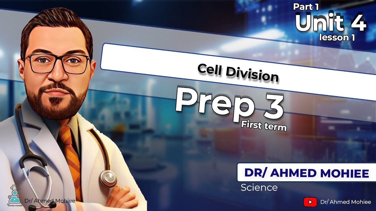 Prep(3)/Unit(4)/lesson (1)/part(1):Cell division - YouTube