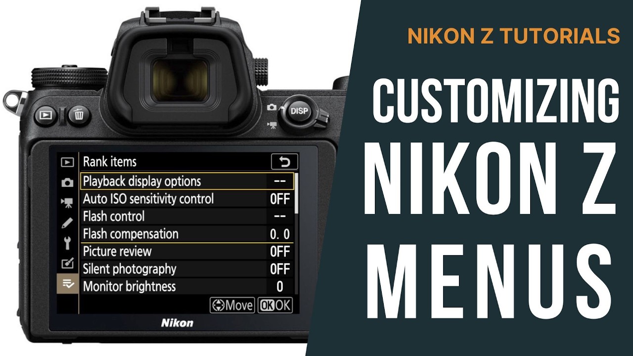 Customize your Nikon Z Menus for Easier Use (Bonus: Using the ...