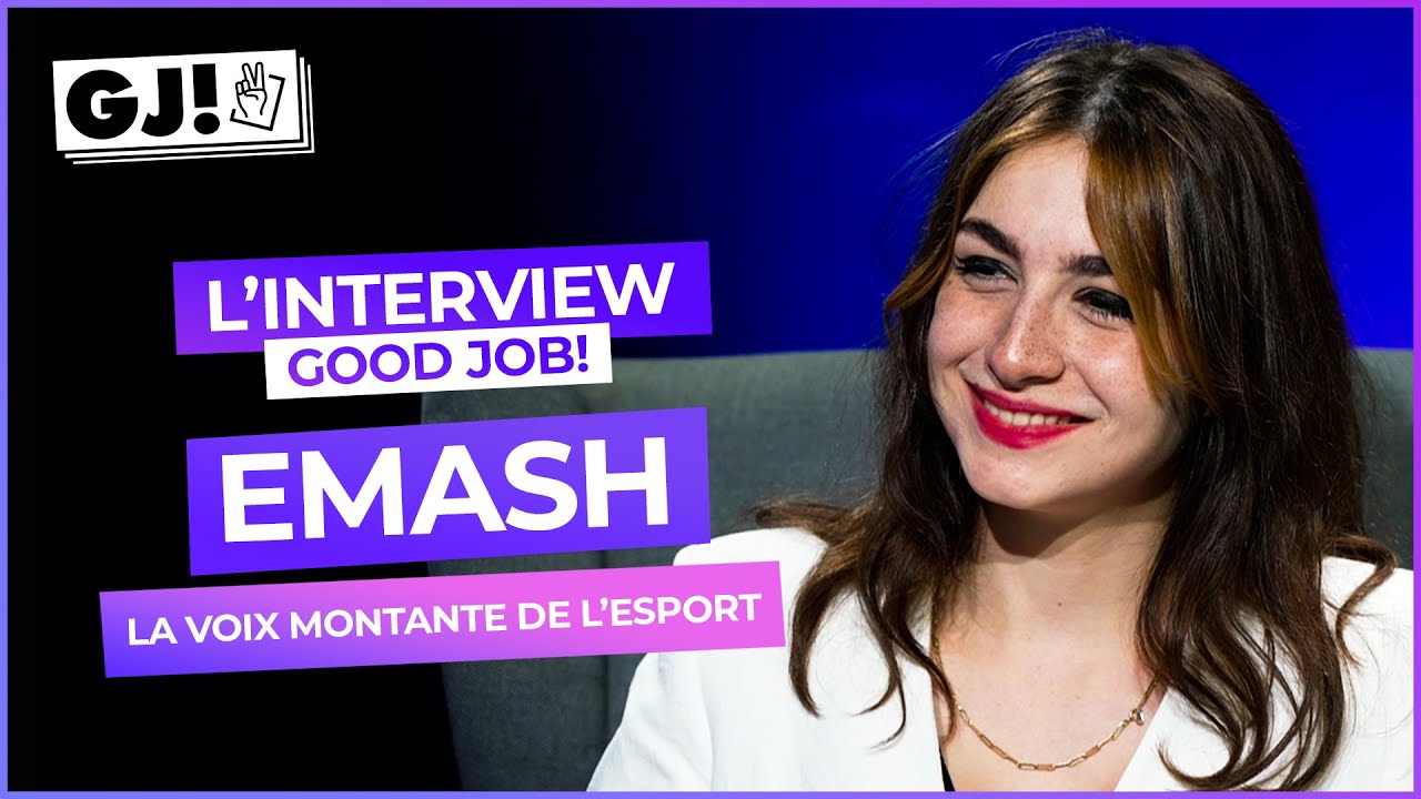 Emash : la voix montante de l'esport ⎮ Interview GoodJob - YouTube
