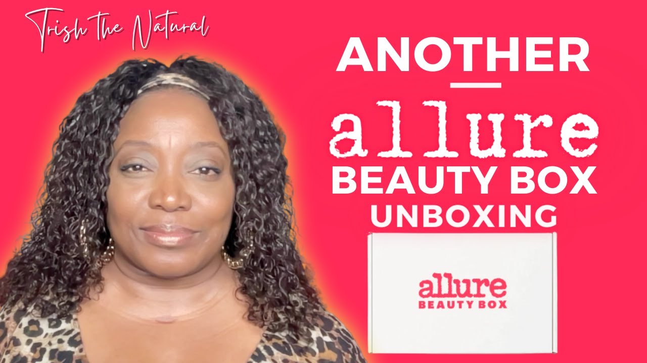Allure Beauty Box June Unboxing | Trish the Natural - YouTube