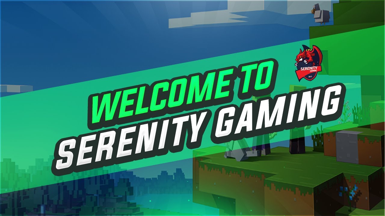 Welcome to Serenity Gaming! - YouTube