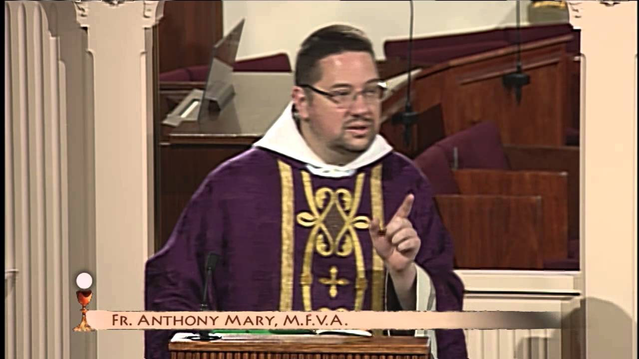 EWTN Daily Catholic Mass - 2015.3.21 - Fr. Anthony Mary - YouTube