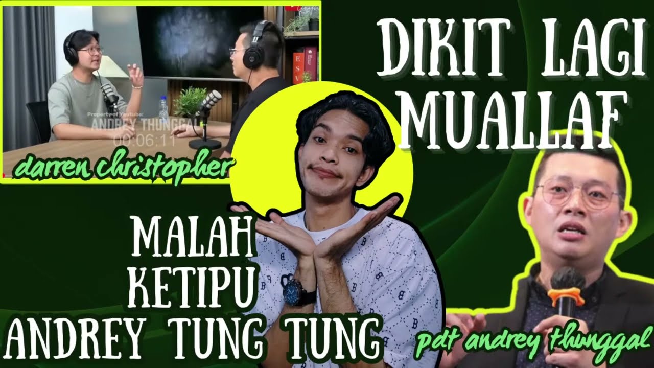 tak jadi muallaf ,kena kibul andre thung? sekali seumur hidup mikir ...