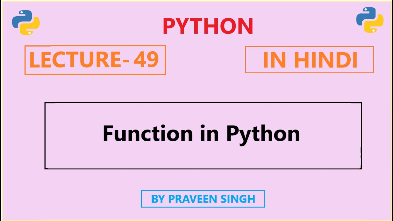 Python Lecture 49 Function In Python in Hindi YouTube python-lecture-49-function-in-python-in-hindi-youtube