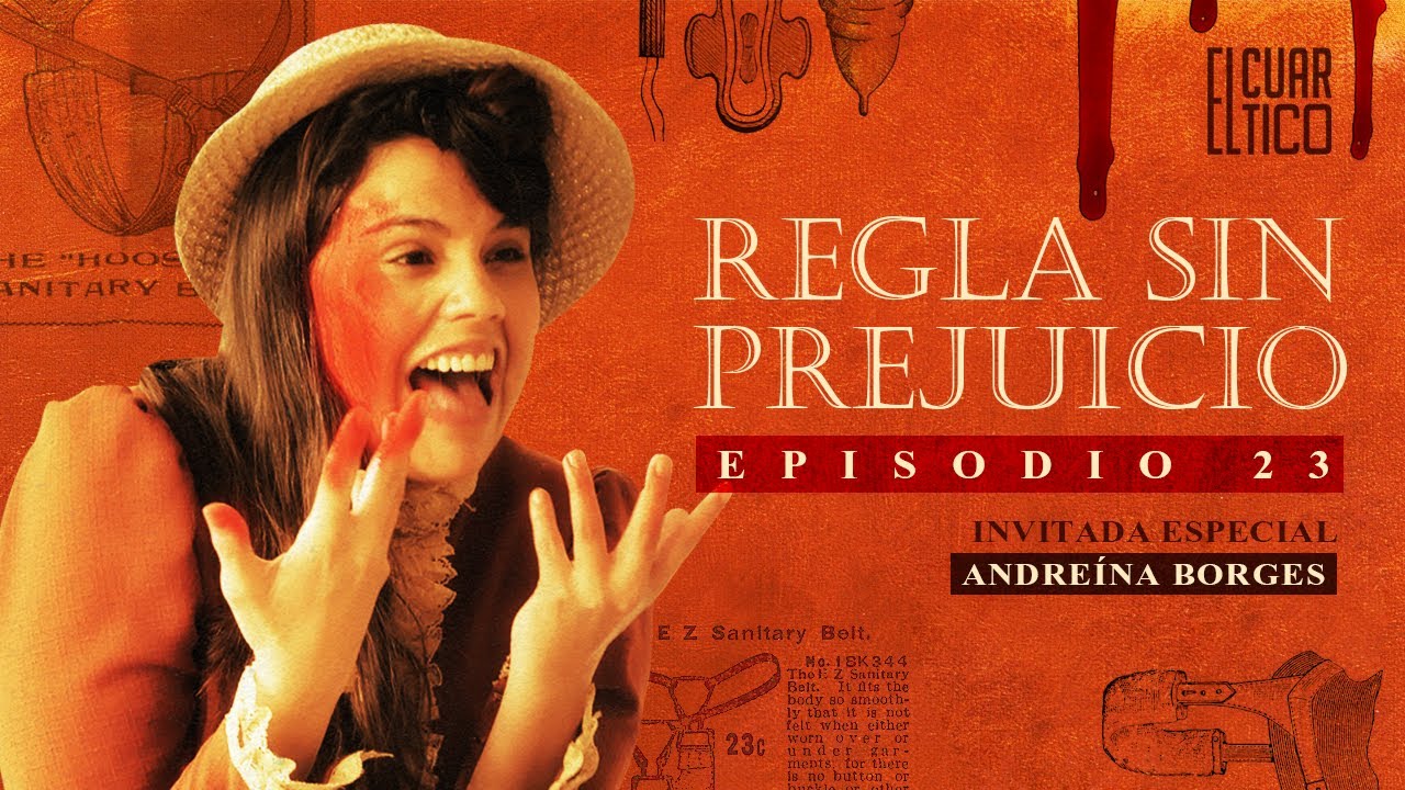 23 | Regla sin Prejuicio | El Cuartico x Andreína Borges - YouTube