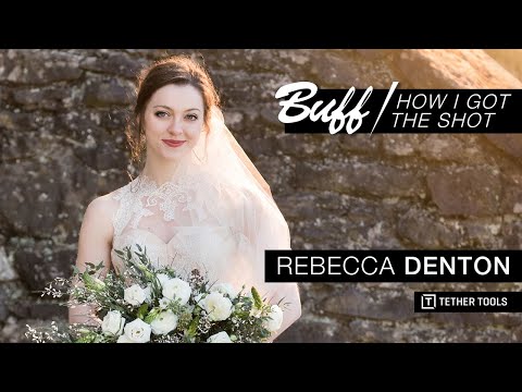 HOW I GOT THE SHOT | Rebecca Denton and Tether Tools