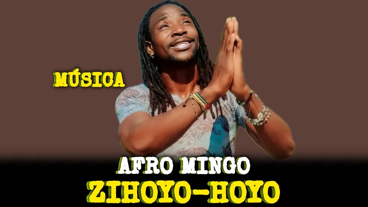 Afro Mingo- Zihoyo Hoyo Mumbemo (Música completa) - YouTube