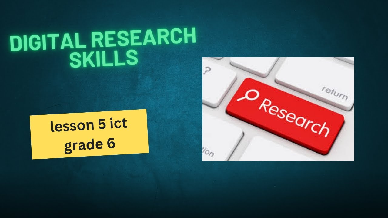 digital research skills lesson 5 ict grade 6 first term 2024_2025 - YouTube