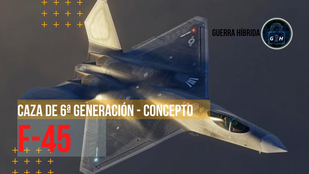 CAZA DE 6ª GENERACIÓN | CONCEPTO DE DISEÑO F-45 | #usa - YouTube