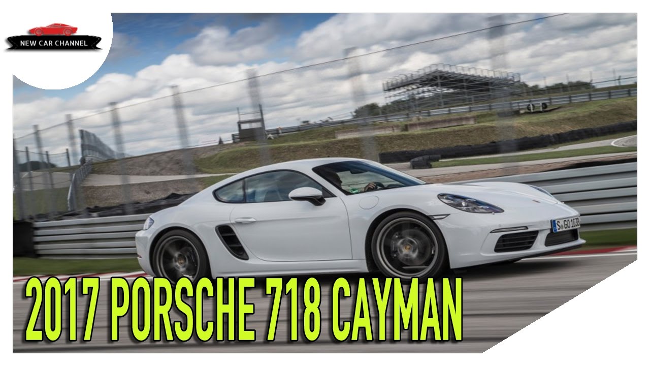 REVIEW NEW CAR: 2017 PORSCHE 817 CAYMAN - FIRST DRIVE - YouTube