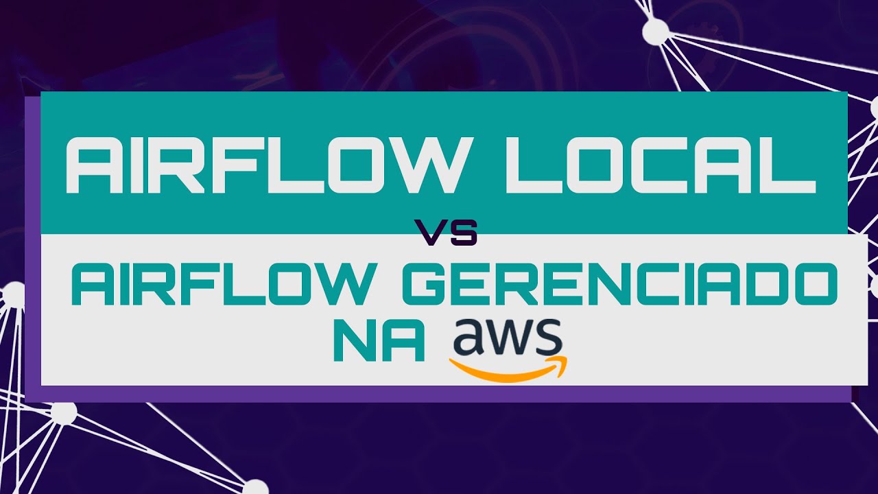 Airflow Local VS Airflow Gerenciado na AWS - YouTube