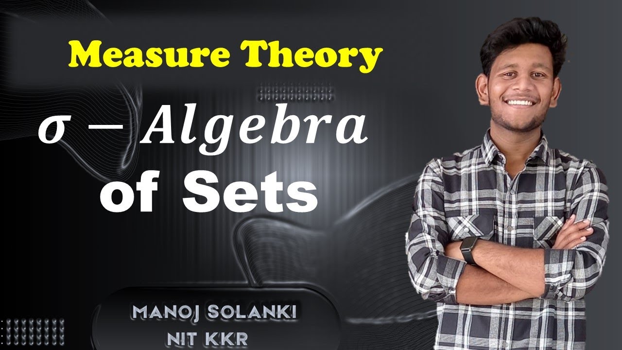 Sigma Algebra of set | Measure theory - YouTube