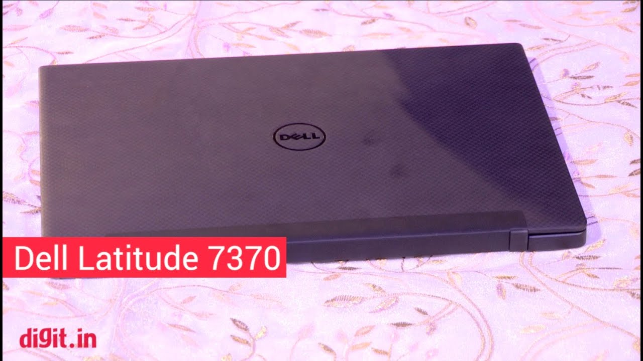 Dell Latitude 7370 Laptop Hands On | Digit.in - YouTube