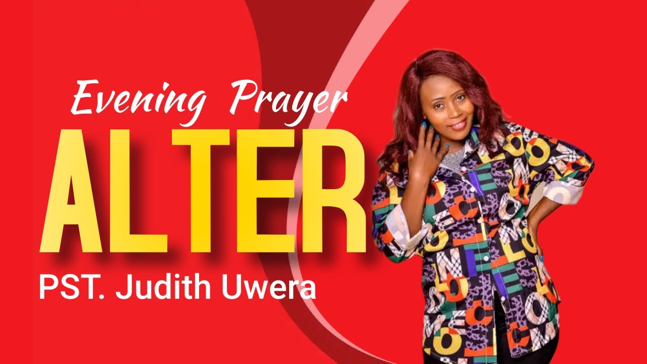 THE POWER OF PRAYER ALTER WITH PST. JUDITH UWERA - 16.05.2023 - YouTube