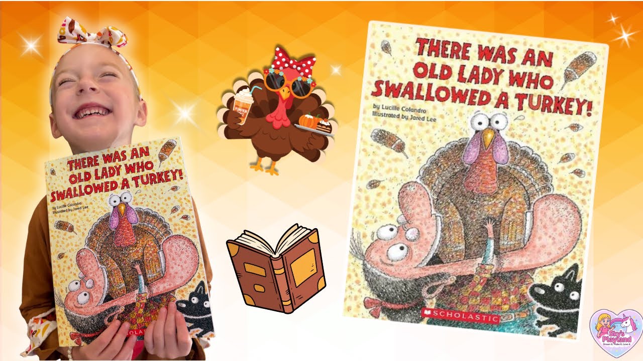 There Was an Old Lady Who Swallowed a Turkey | Thanksgiving Read-Aloud ...
