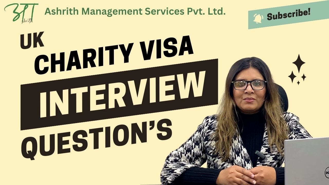 Visa Charity Visa Interview Question's | Uk Charity Visa | Visa ...