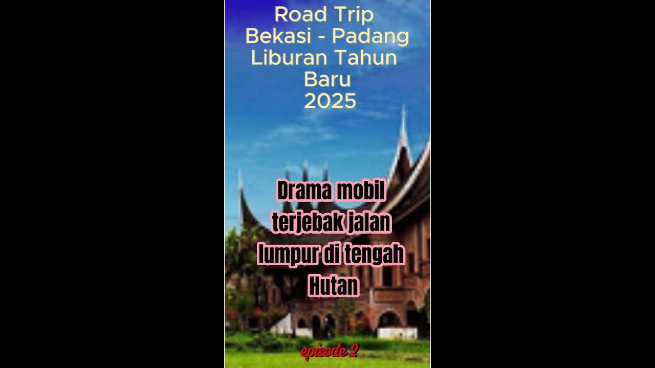 Road Trip Bekasi - Padang - YouTube