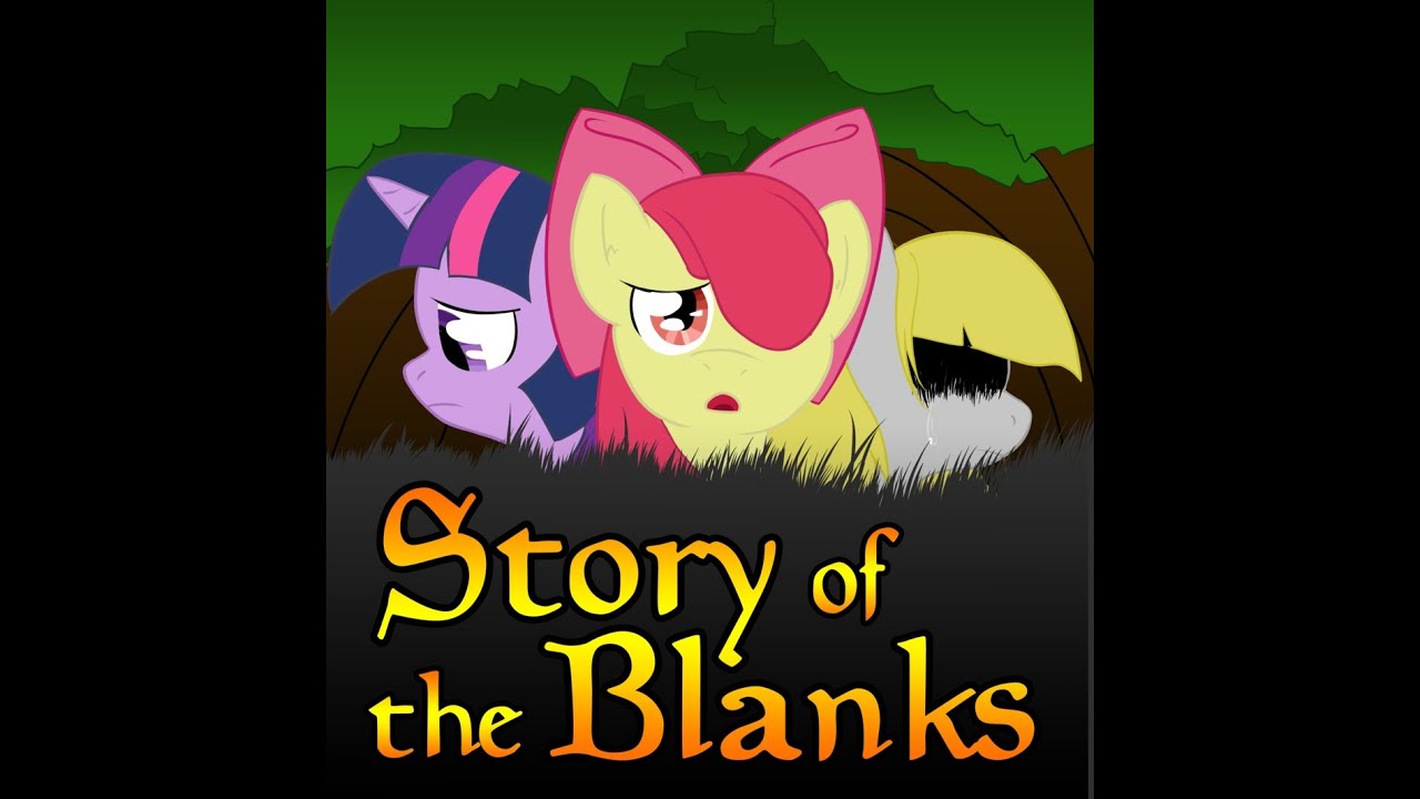 Story of the Blanks - MLP Gaming - YouTube