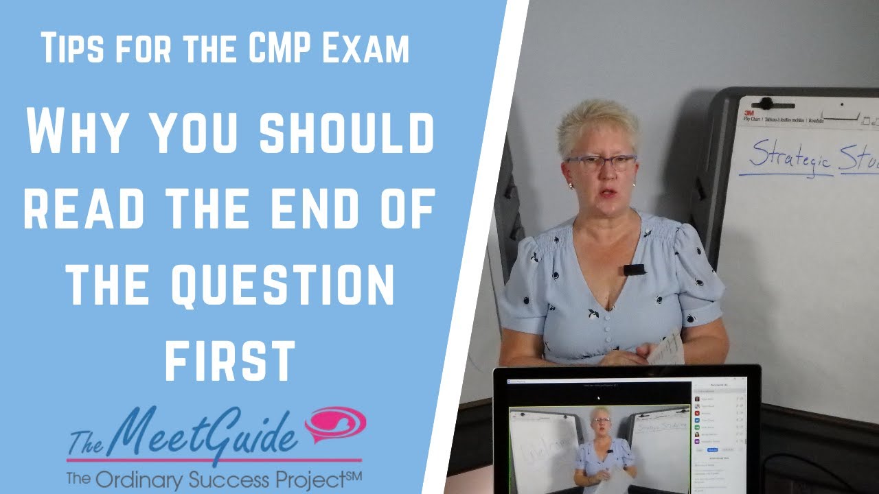 Tips for the CMP Exam - Why You Should Read the End of the Question ...