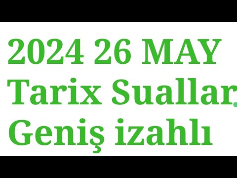 26 MAY 2024-cü il II və III qrup tarix sualları - Blok