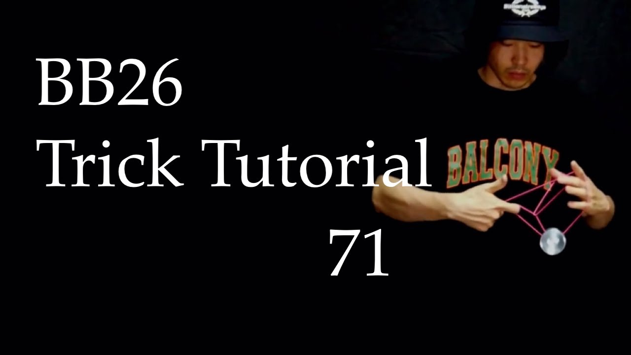 BB26 Trick Tutorial 71 - YouTube