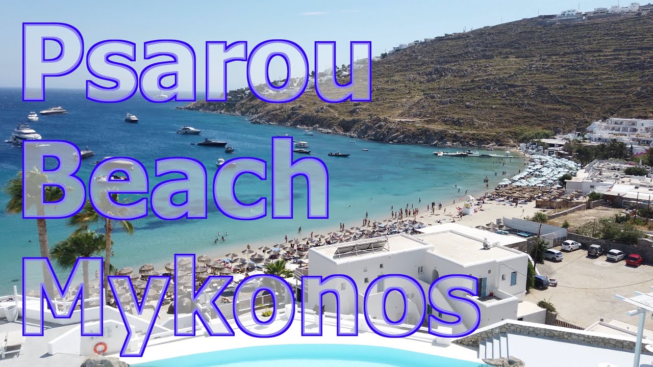 Psarou Beach in Mykonos, Greece - The Most Exclusive Mykonos Beach ...