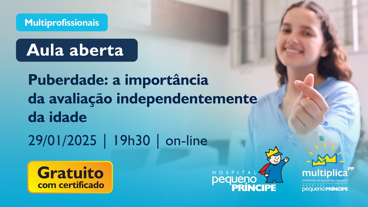 Aula Aberta - Puberdade: a importância da avaliação independentemente ...