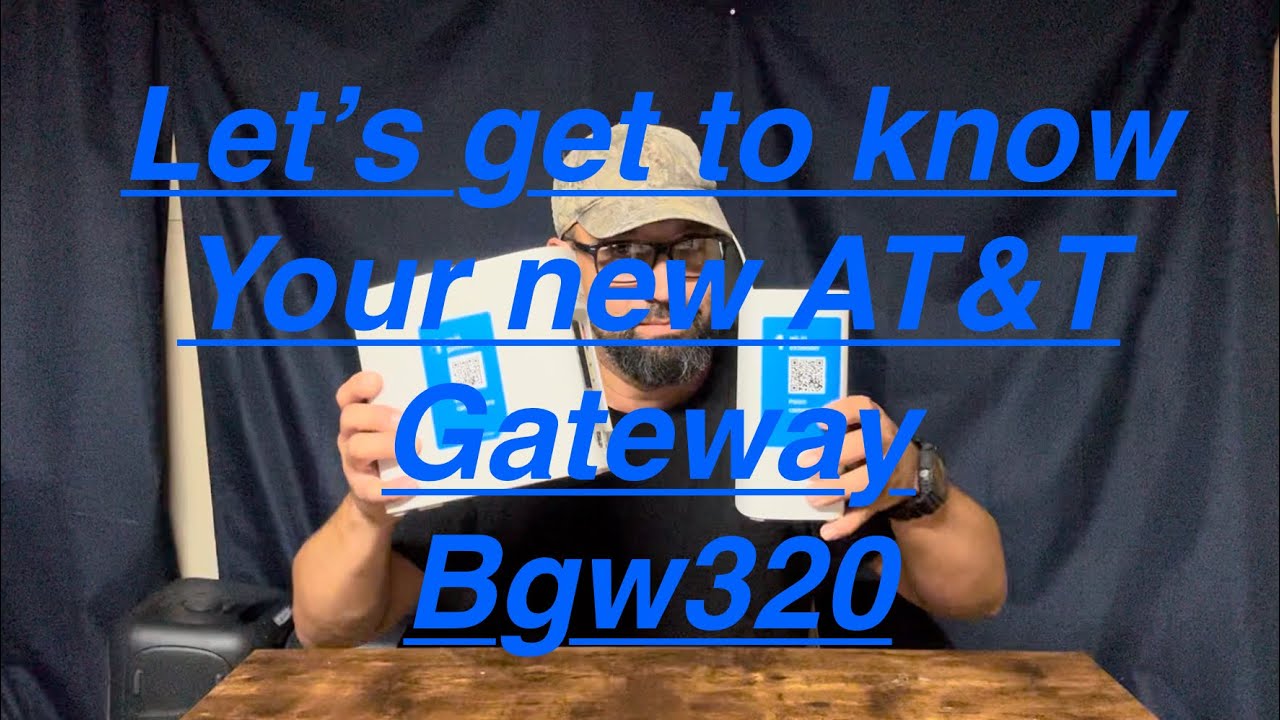 Get AT&T fiber for you home! Let’s get to know the bgw320 and its ...