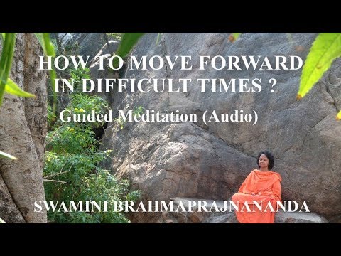 How to move forward in difficult times? l Guided meditation - YouTube
