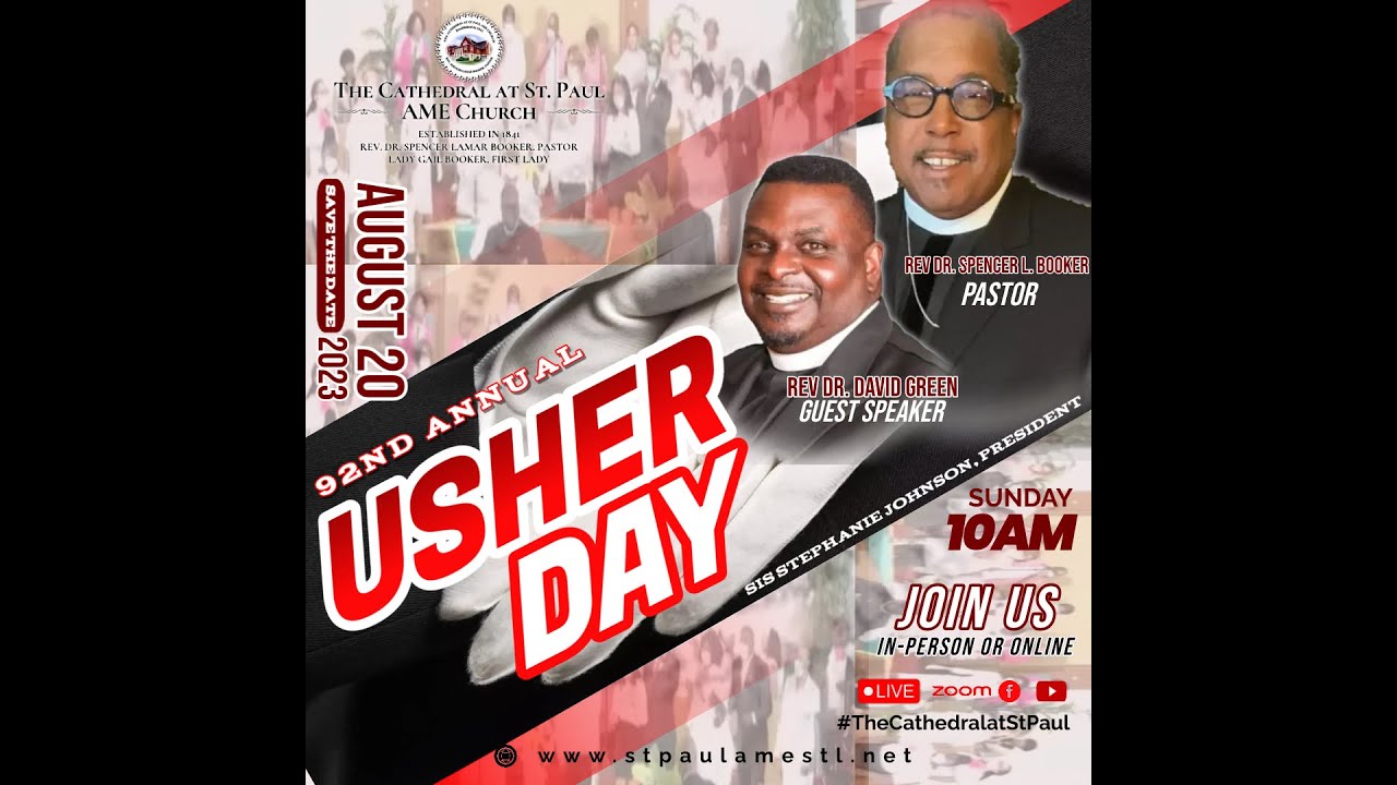 The Cathedral at St. Paul AME Church:92nd Annual Usher's Day, August 20 ...