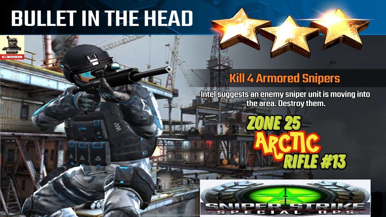 Campaign Zone 25 Arctic Bullet in the Head Rifle mission #13 Sniper strike : special ops - YouTube