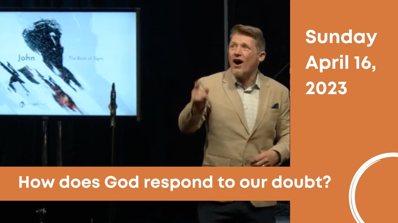 How does God respond to our doubt? [April 16, 2023] - YouTube