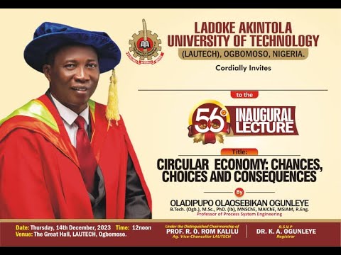 LAUTECH 56th Inaugural Lecture Titled "Circular Economy: Chances ...